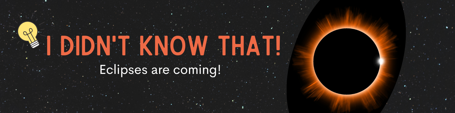 I Didn't Know That!: Eclipses are coming! (U.S. National Park Service)