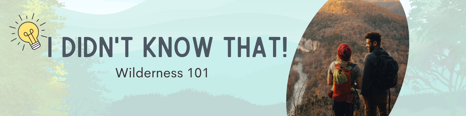 I Didn't Know That!: Wilderness 101 (U.S. National Park Service)