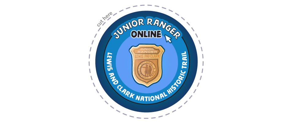 Online Junior Ranger: Lewis and Clark National Historic Trail (U.S ...