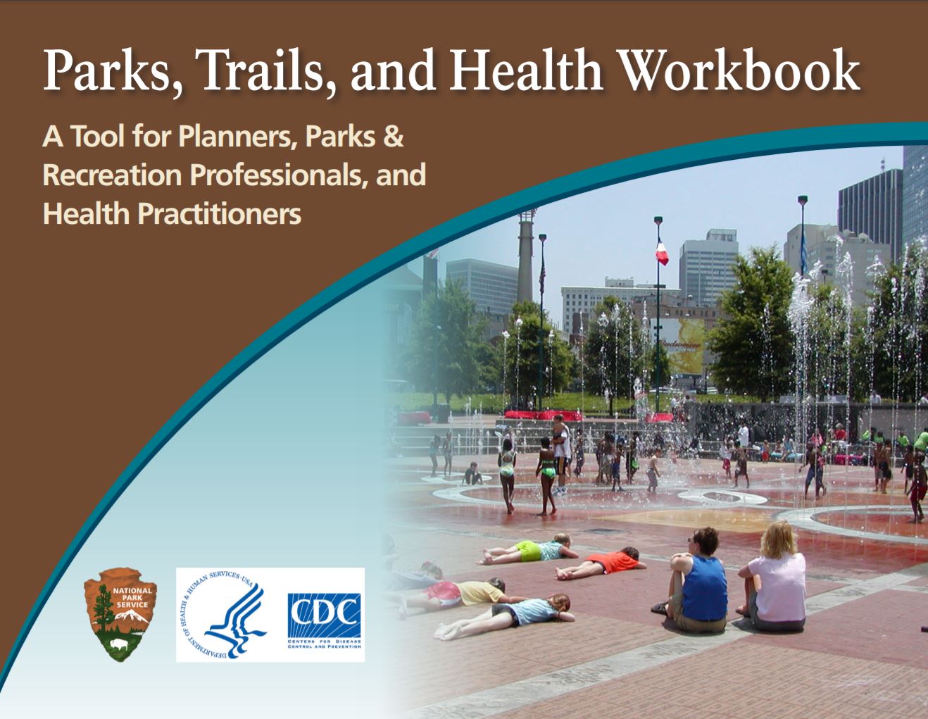 Incorporating Health Needs in Outdoor Recreation Planning (U.S ...
