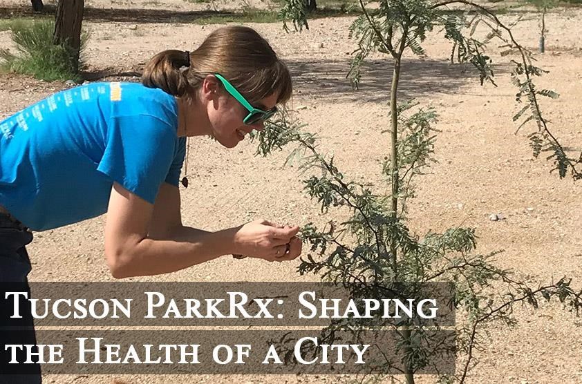 Tucson ParkRx: Shaping the Health of a City (U.S. National Park Service)