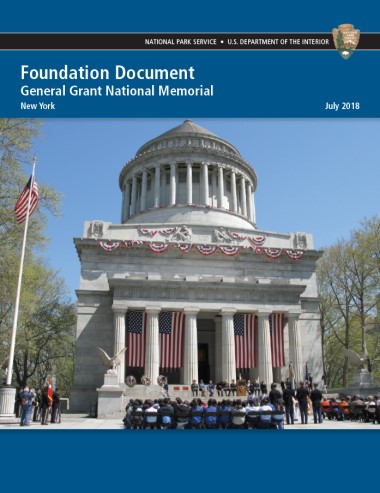 Foundation Document GEGR - General Grant National Memorial (U.S ...