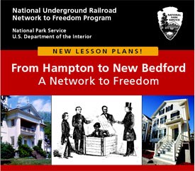Network to Freedom Lesson Plans - New Bedford Whaling National ...