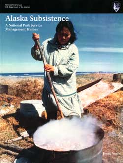 Alaska Subsistence: A National Park Service Management History - Alaska ...