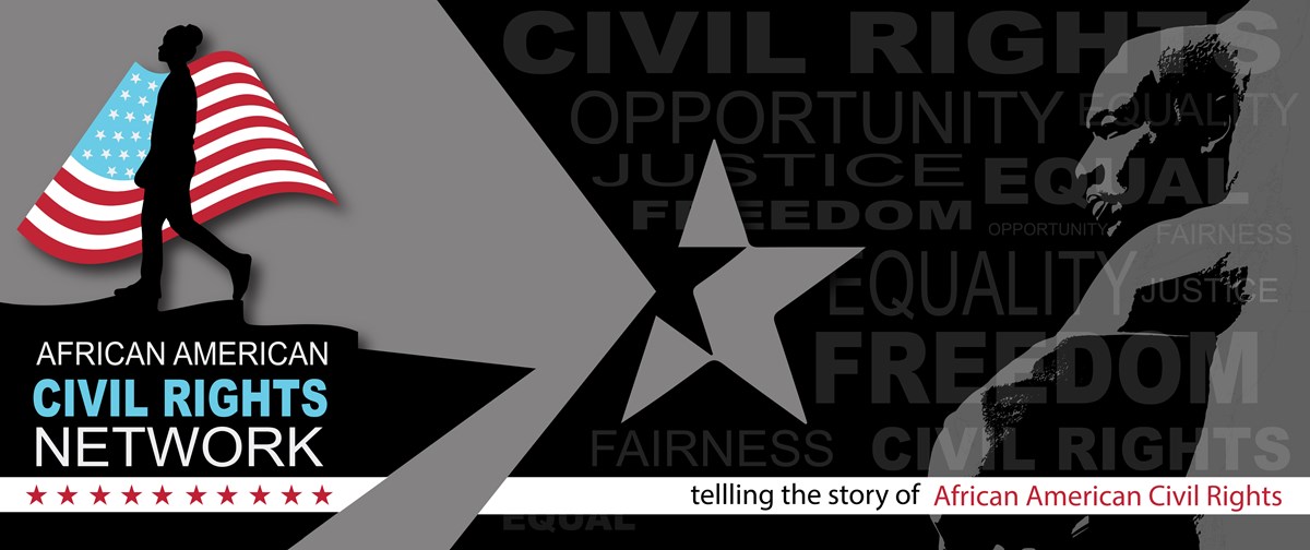 African American Civil Rights Network - Civil Rights (U.S. National ...
