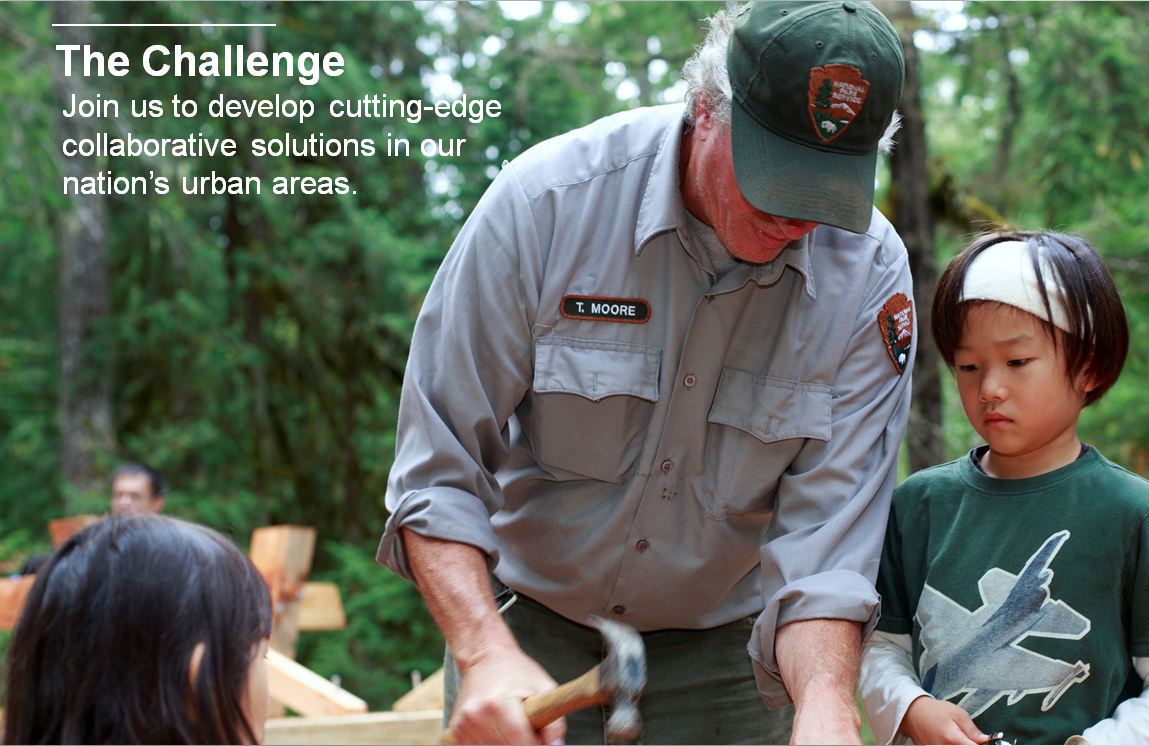 The Challenge - Urban Parks and Programs (U.S. National Park Service)