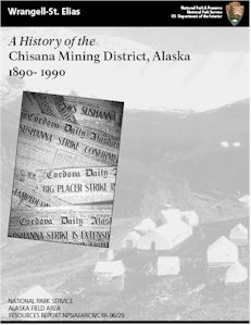 History of the Chisana Mining District 1890-1990 - Wrangell - St Elias ...